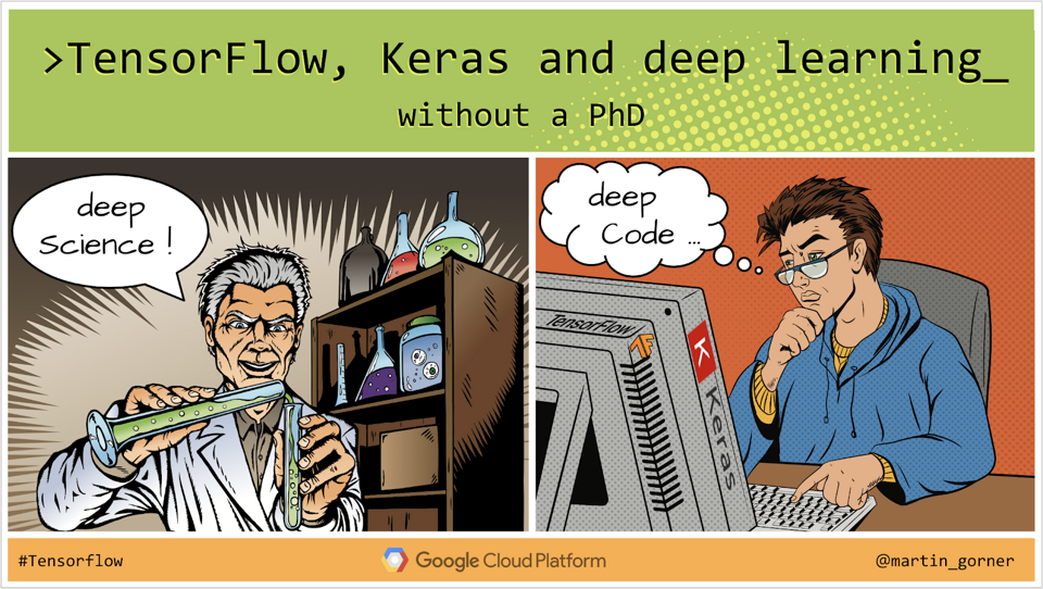 TensorFlow, Keras and deep learning, without a PhD | Google Codelabs